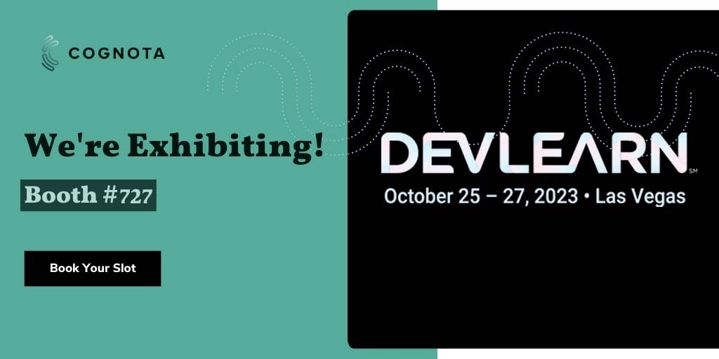 Book Time With Us at DevLearn 2023 | Cognota