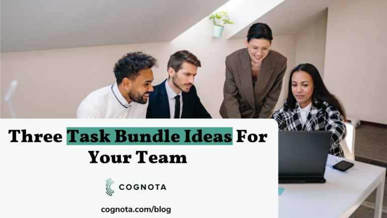 Three Task Bundle Ideas For Your Team - Cognota