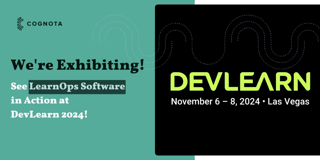 Book Time With Us at DevLearn 2024 | Cognota