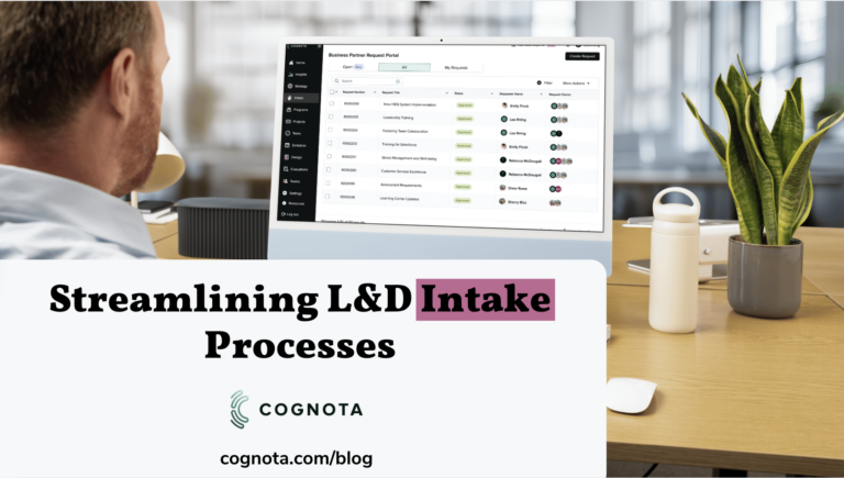 From Request to Result: Streamlining L&D Intake Processes - Cognota